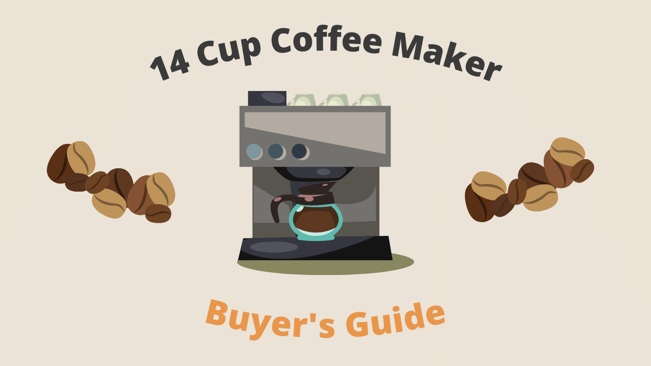 5 Best 14 Cup Coffee Makers [And Why You Should Buy One] 2023